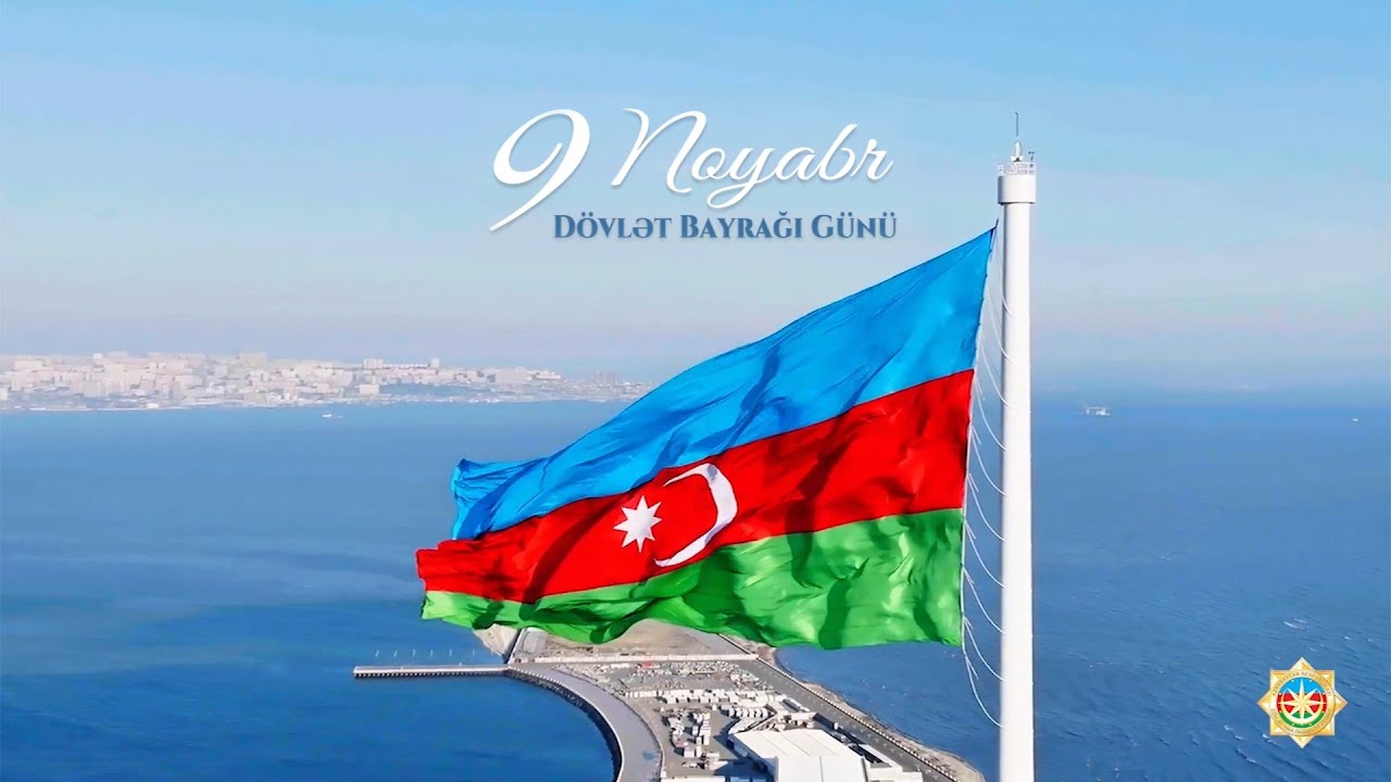 9 Noyabr - Dövlət Bayrağı Günü - YouTube