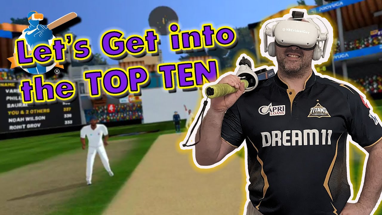 VR Cricket Guy | Let's Get into that Top Ten on the Leaerboard | Ultra ...