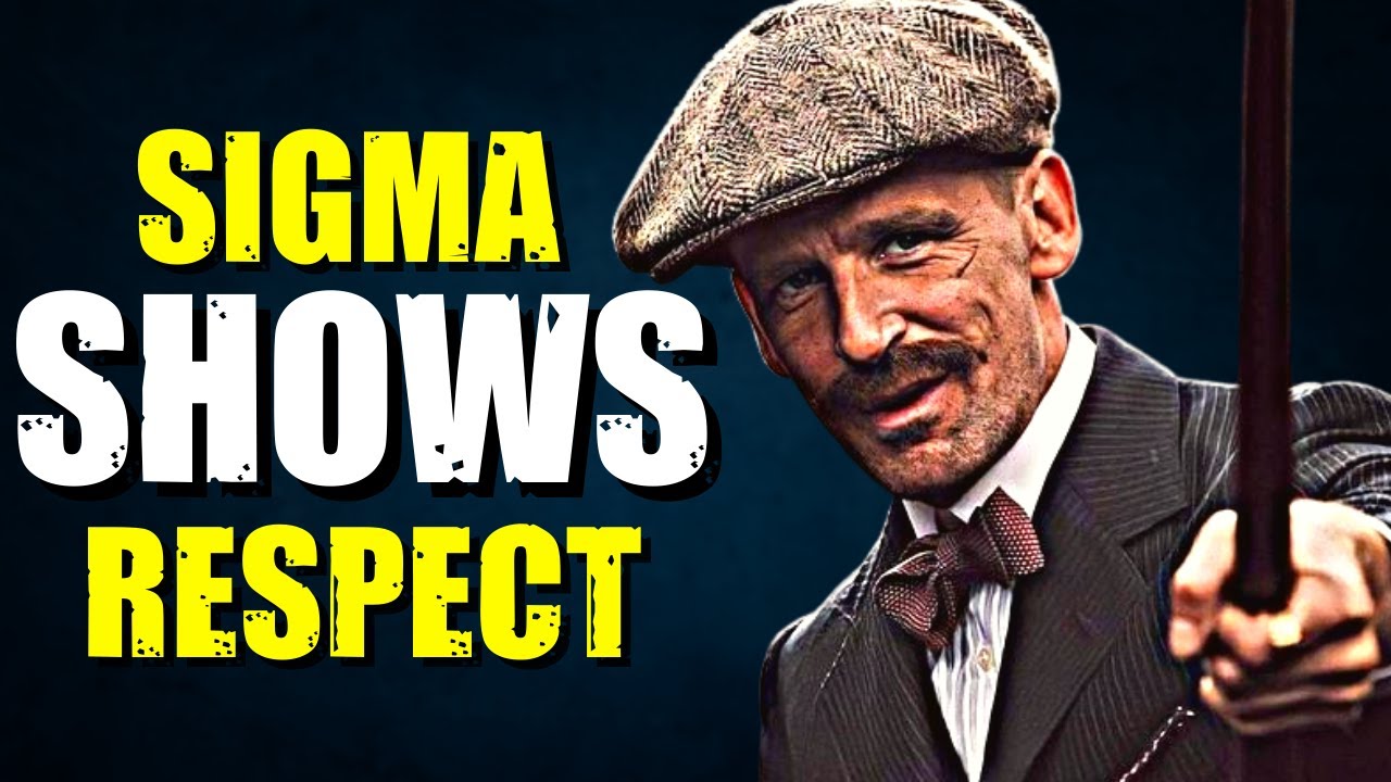How Sigma Shows RESPECT - YouTube