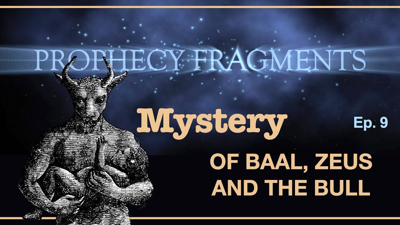 Prophecies of God: Mystery of Baal, Zeus & the Bull - YouTube