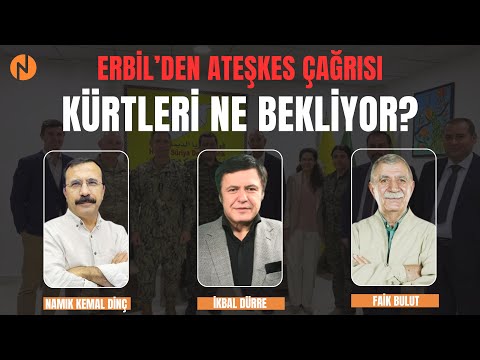 ERBİL'DEN ATEŞKES ÇAĞRISI: KÜRTLERİ NELER BEKLİYOR?