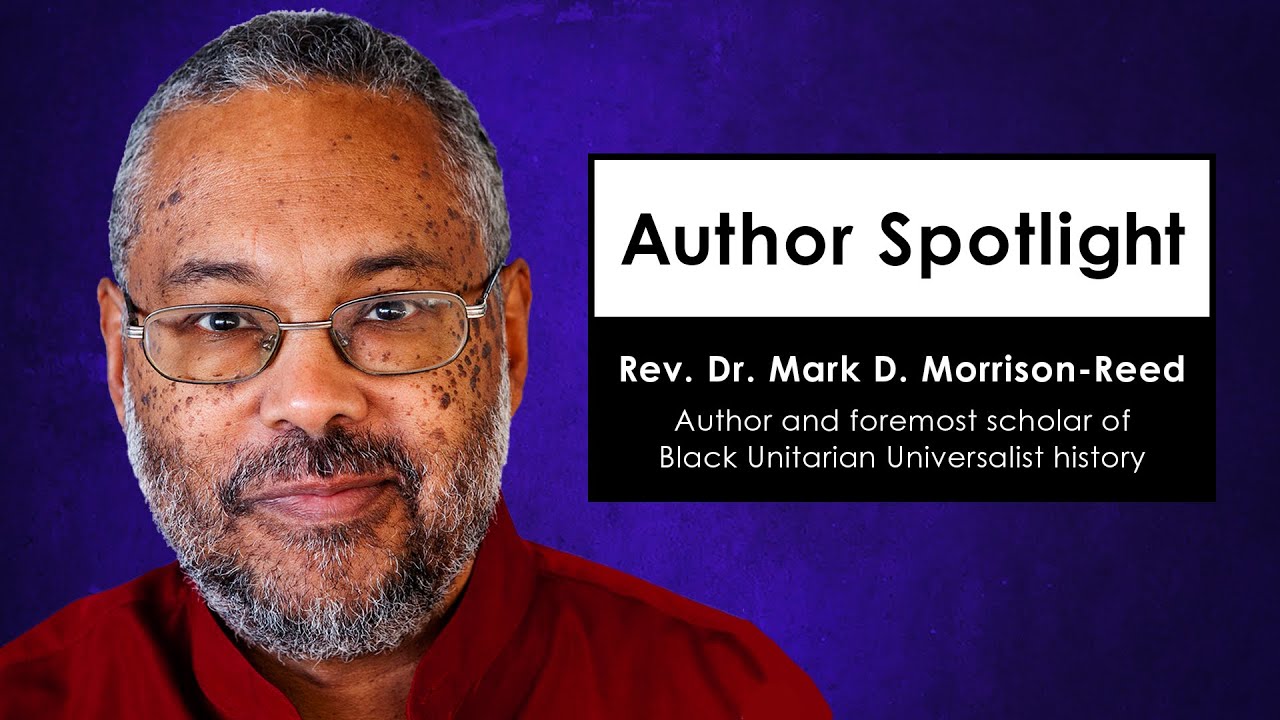 Skinner House Books Author Spotlight: Rev. Dr. Mark D. Morrison-Reed ...