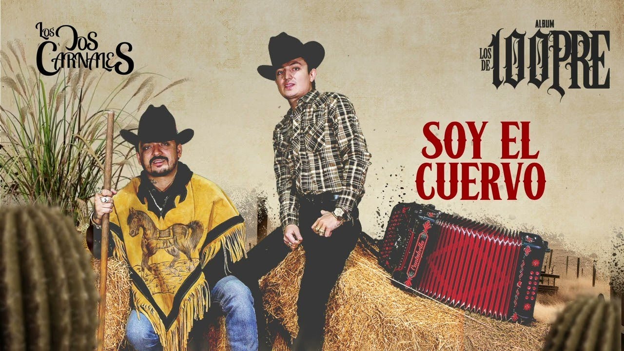 2.- Los Dos Carnales - Soy El Cuervo (Visualizer) - YouTube