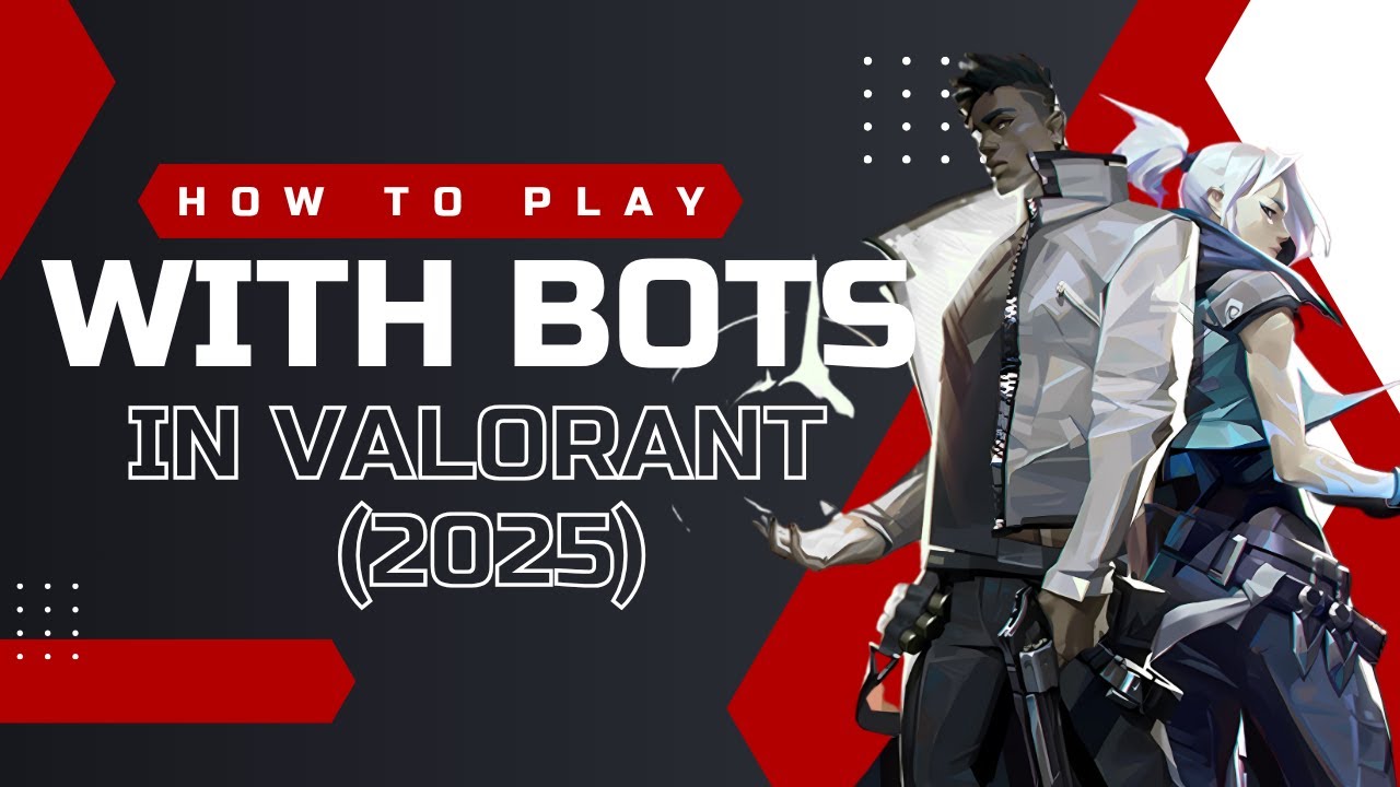 How To Play With Bots in Valorant 2025 (BEST WAY) - YouTube