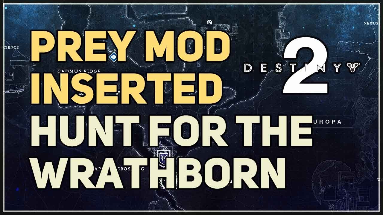 Prey Mod Inserted Hunt For The Wrathborn Destiny 2 YouTube prey-mod-inserted-hunt-for-the-wrathborn-destiny-2-youtube