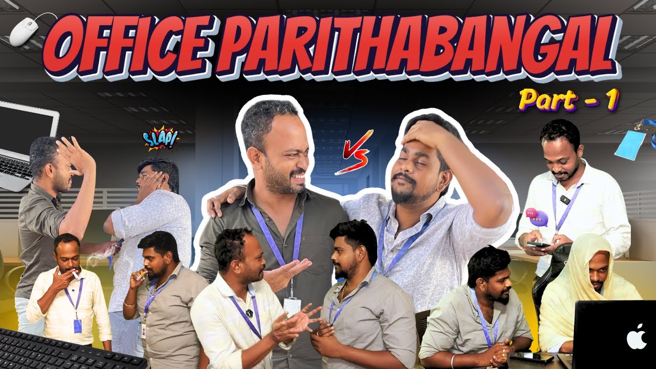 OFFICE PARITHABANGAL | PART-1 | Hilarious Office Parithabangal Moments ...