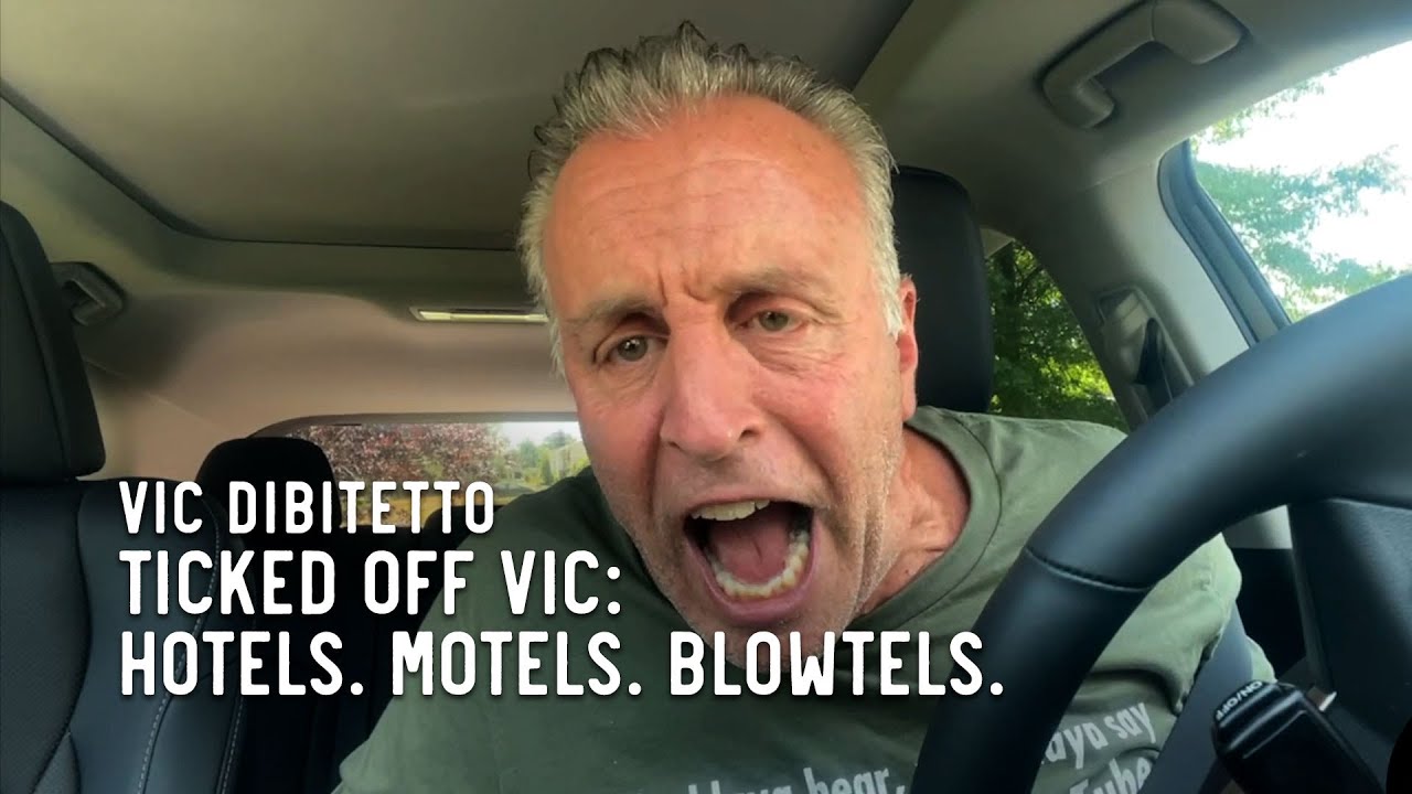 Ticked Off Vic: Hotels. Motels. Blowtels. - YouTube