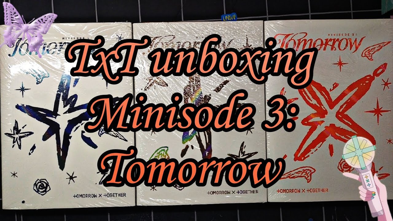 Unboxing TxT «Minisode 3: Tomorrow» - YouTube