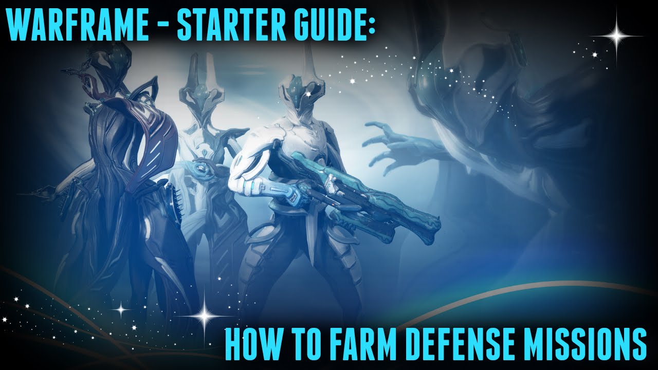 Warframe - Starter Guide: How to Farm Defense Missions!! - YouTube
