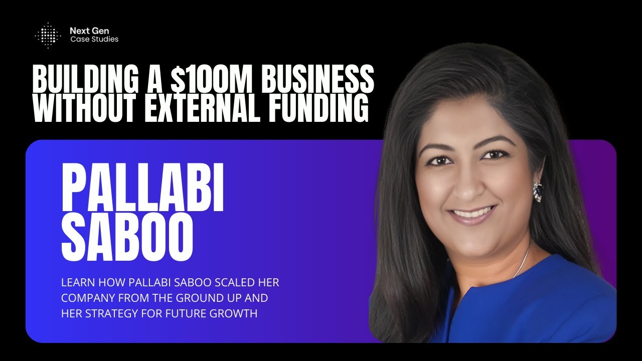 How Pallabi Saboo Built a $100M Business and Aims for a Billion Dollar Future - YouTube