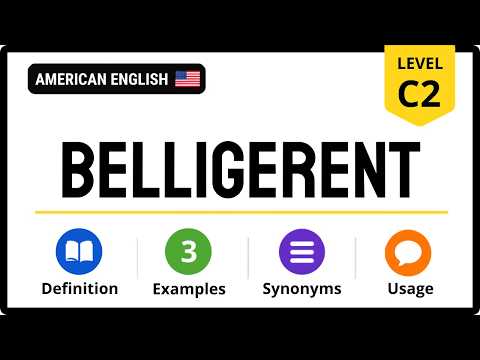BELLIGERENT: When Someone Acts Hostile and Ready to Fight