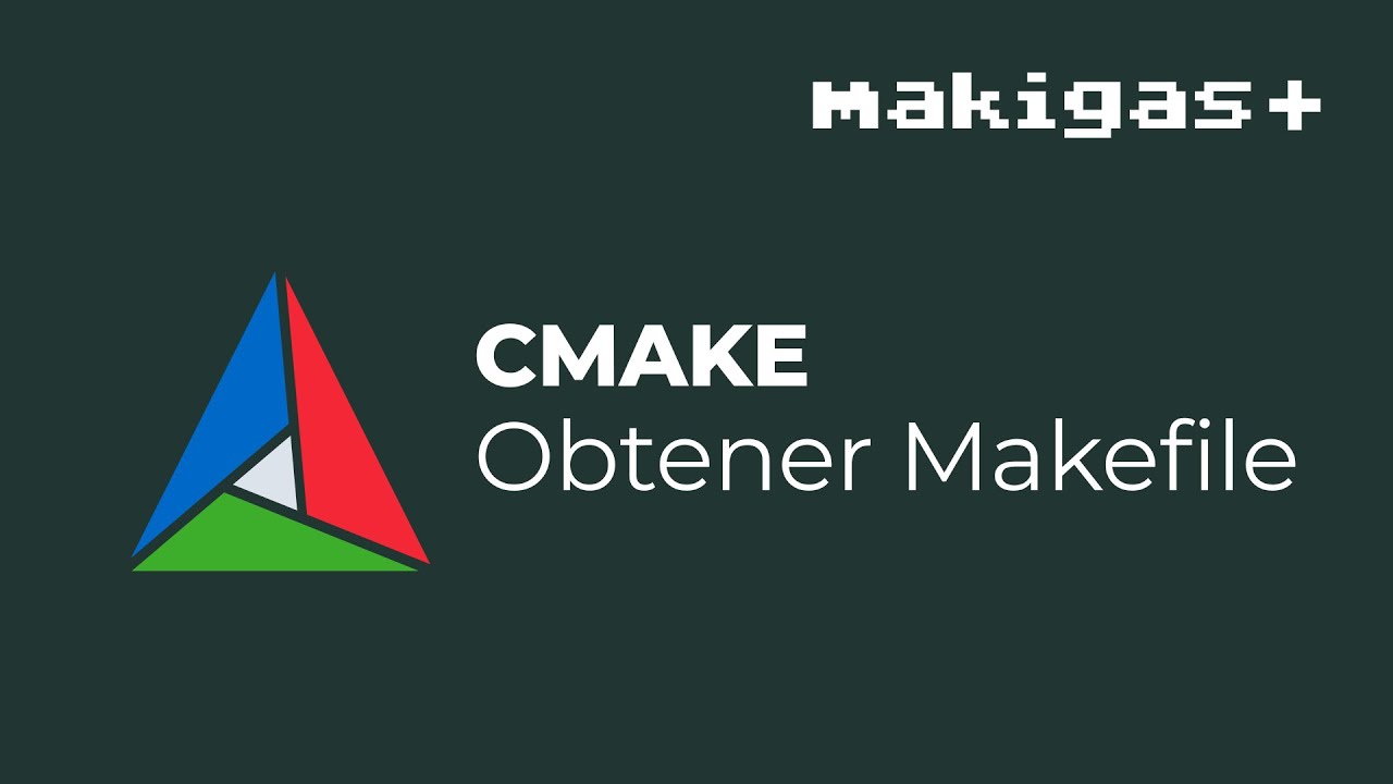 CMake: ¿Cómo se crea un Makefile en CMake? - YouTube