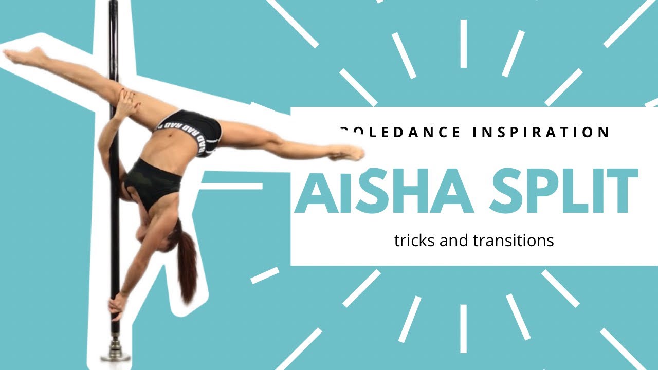 POLEDANCE AISHA SPLIT - advanced level - YouTube