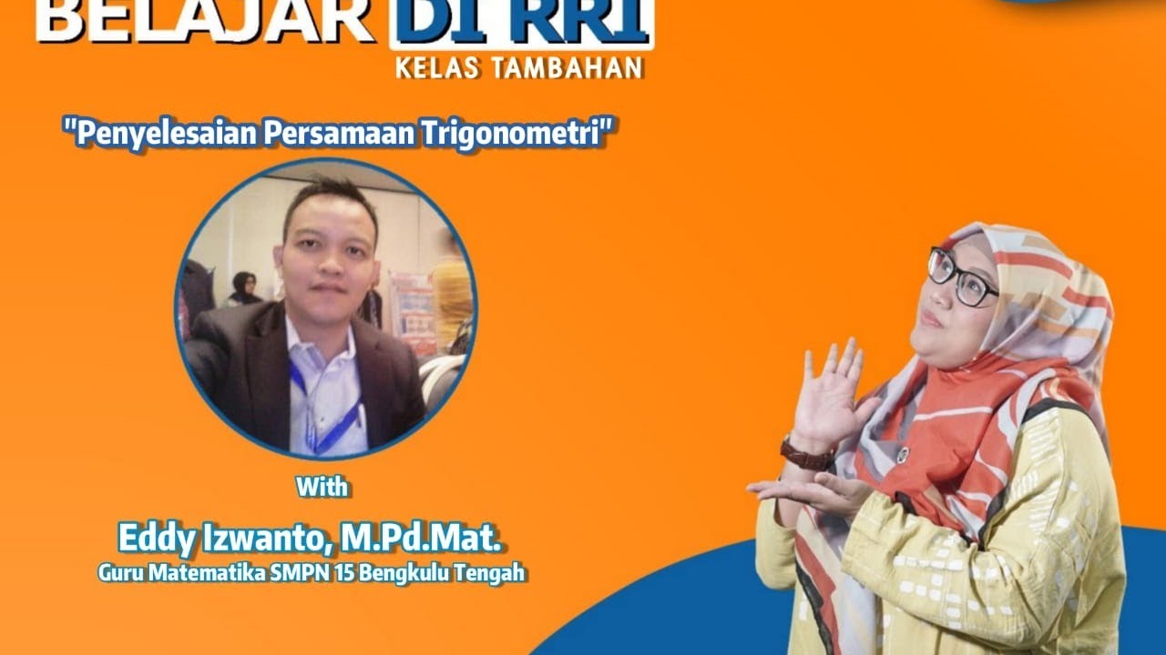 BELAJAR DI RRI with EDDY IZWANTO, M.Pd.Mat. (Guru Matematika SMPN 15 Bengkulu Tengah) 27/07/2020 ...