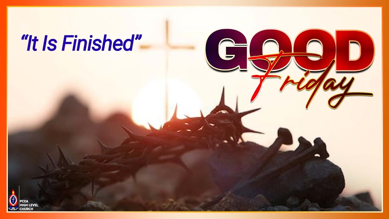 GOOD FRIDAY SERVICE || REMEMBERING THE CROSS - YouTube