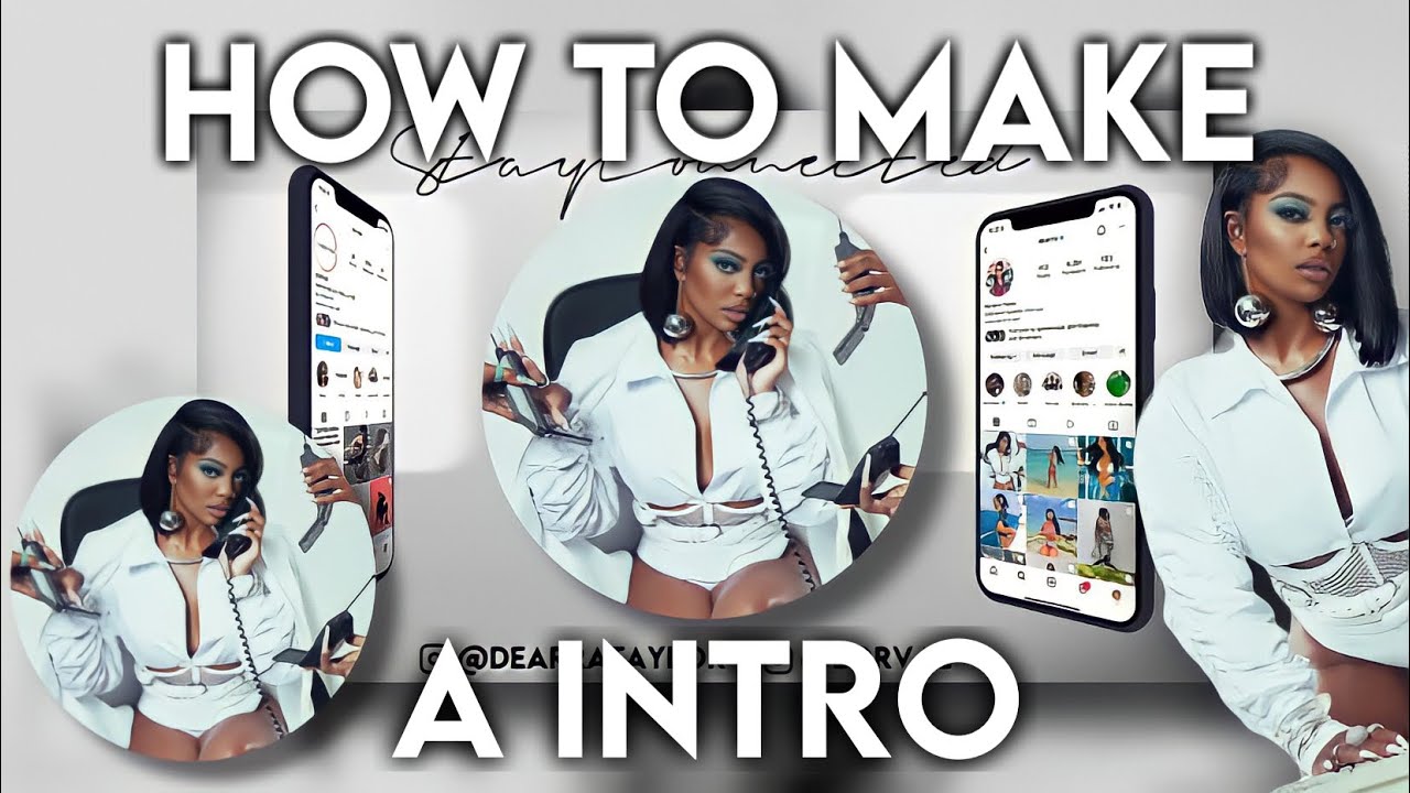 HOW TO MAKE A ADVANCED BADDIE INTRO - YouTube