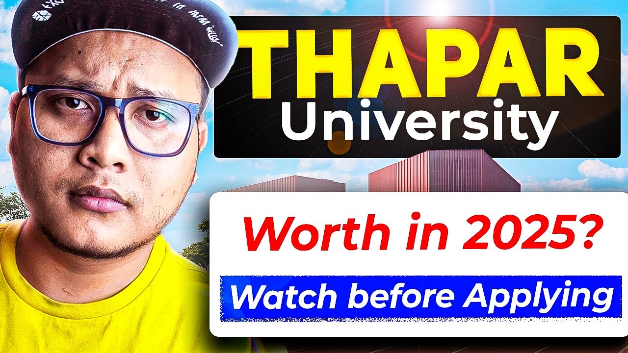 Thapar University 2025: Is It REALLY Worth It? 🤯 Must-Watch Before ...