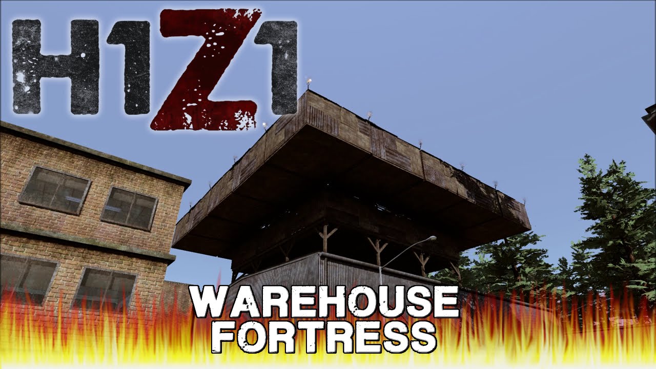 H1Z1 - Warehouse Fortress - YouTube