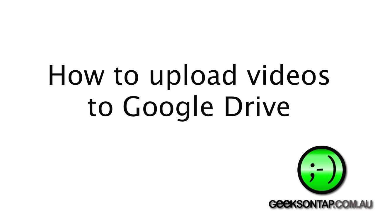 How To Upload Videos To Google Drive YouTube how-to-upload-videos-to-google-drive-youtube