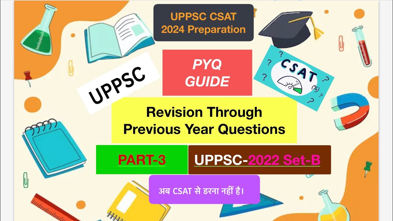 UPPSC 2024 CSAT Preparation# Revision through PYQ UPPSC 2022 set B ...