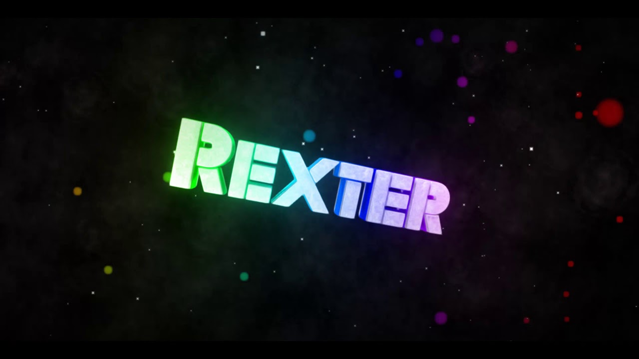 Intro for Rexter.. - YouTube