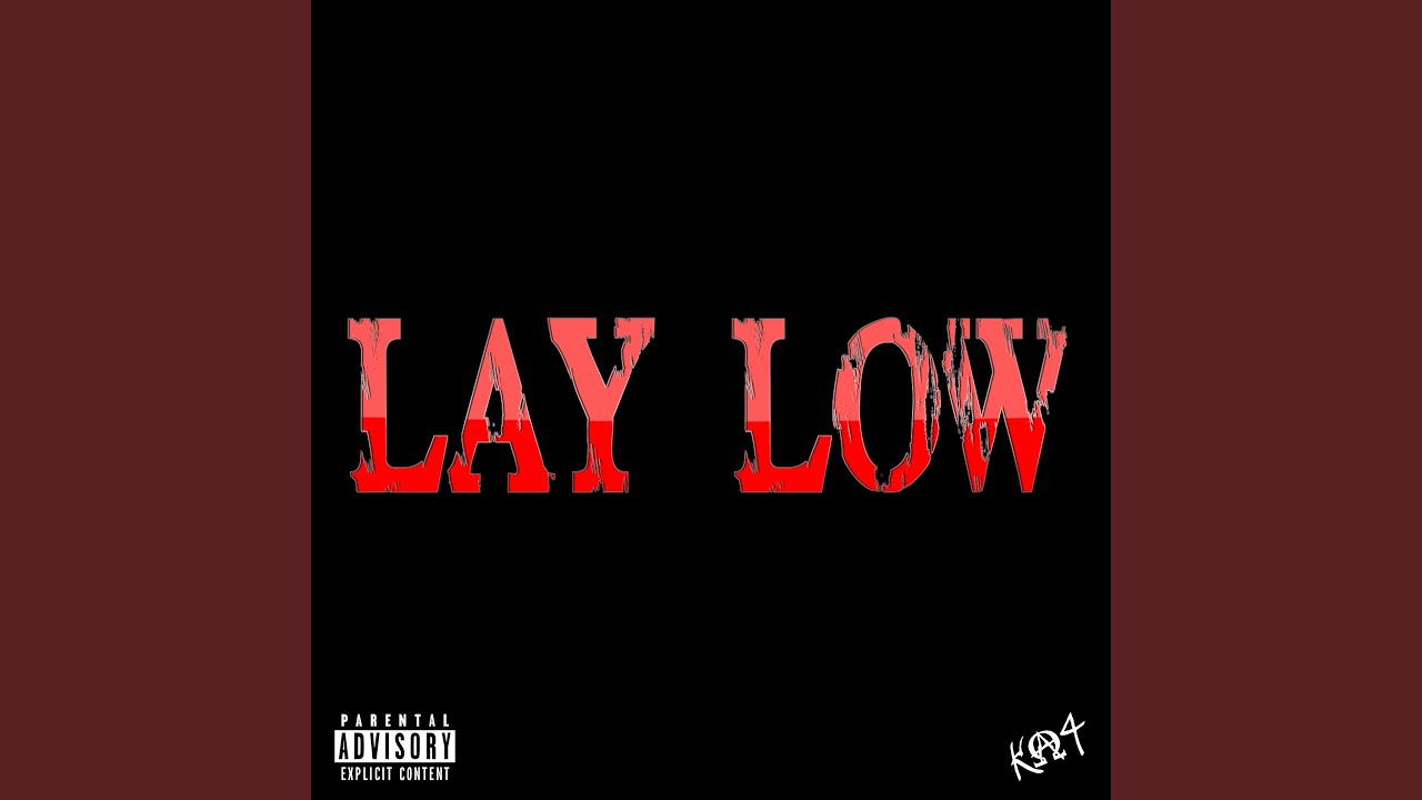 Lay Low YouTube lay-low-youtube