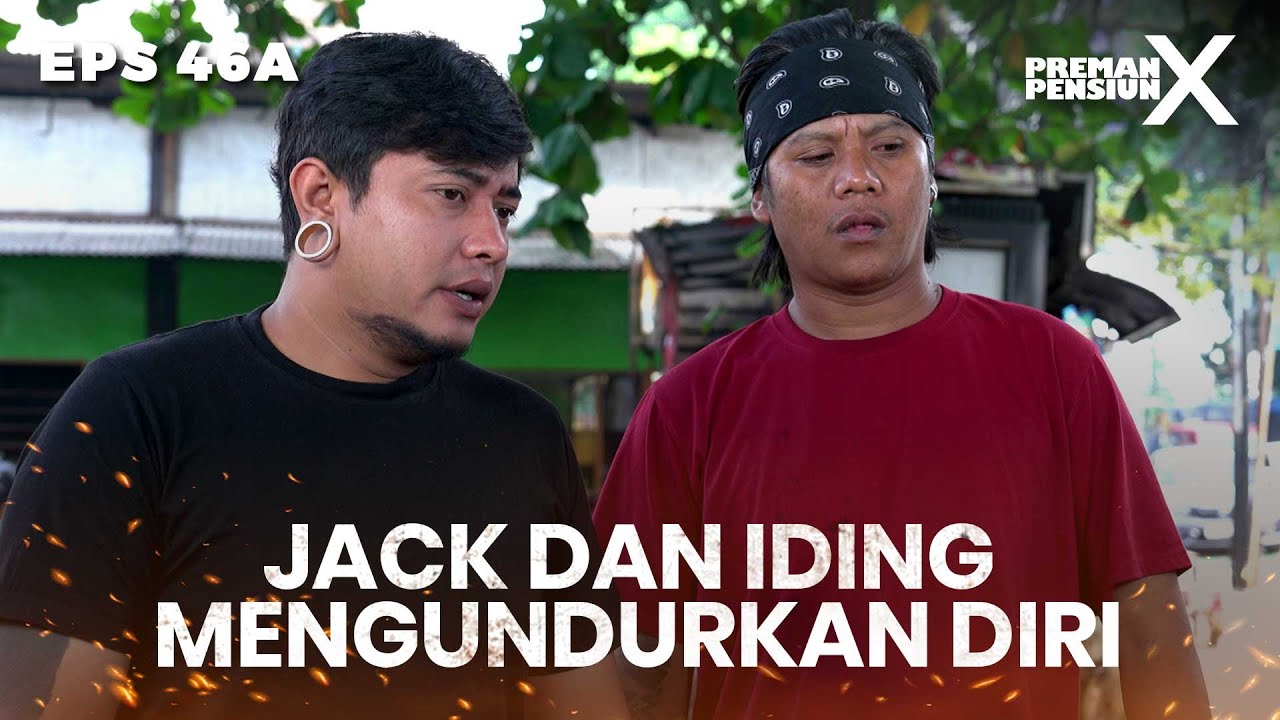 Sebuah Kesepakatan Jack Dan Iding Milih Mengundurkan Diri - PREMAN PENSIUN X | Eps 46A Part 1 ...