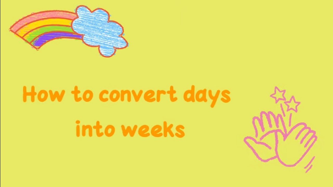Easy Way To Convert Days Into Weeks For 1st Grader YouTube easy-way-to-convert-days-into-weeks-for-1st-grader-youtube