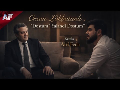 Orxan Lökbatanlı - Yalandı Dostum 2026 (Remix Arif Feda)