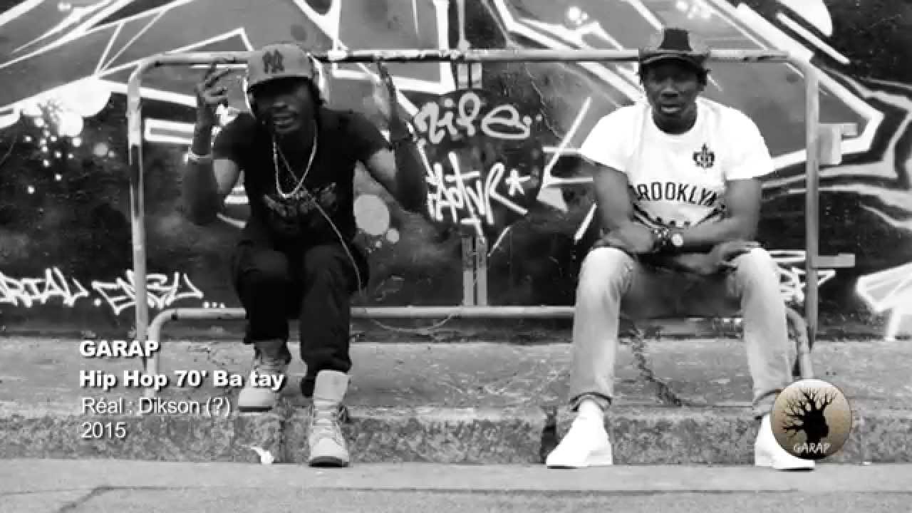Garap - Hip Hop 70' Ba tay (Official Lyric video) Réalisation / Dikson ...