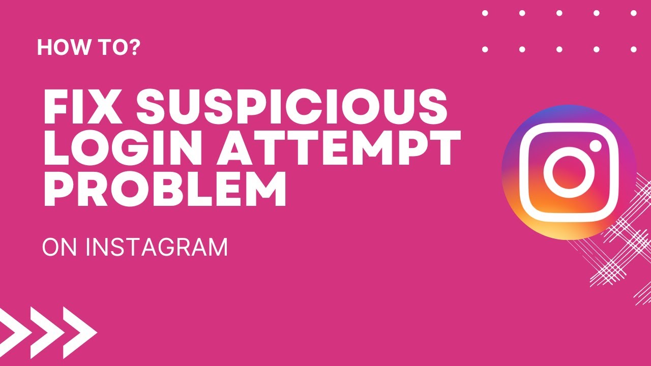 How to Fix Suspicious Login Attempt Problem on Instagram !! Solve ...