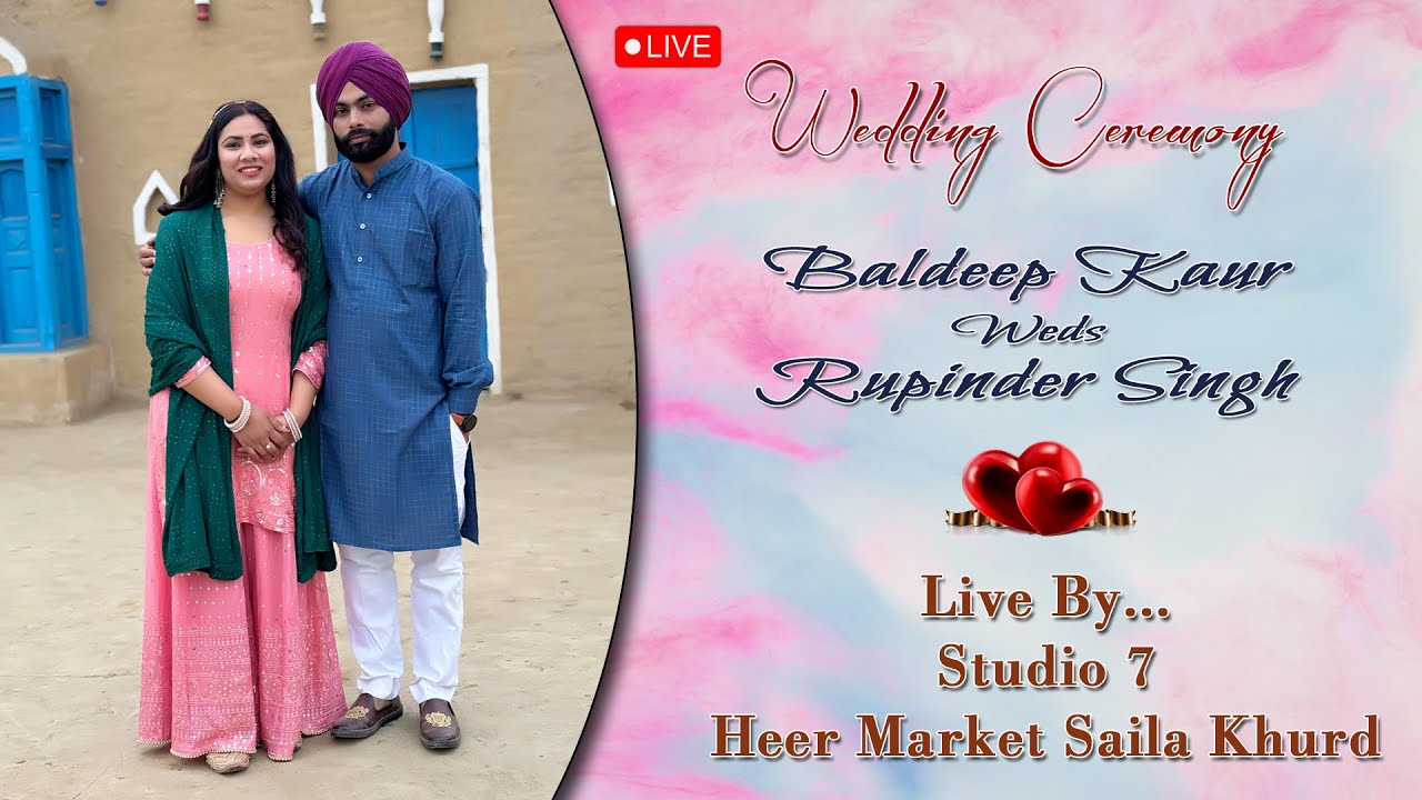 Baldeep Kaur Weds Rupinder Singh # Wedding Ceremony { Live By Studio 7 ...