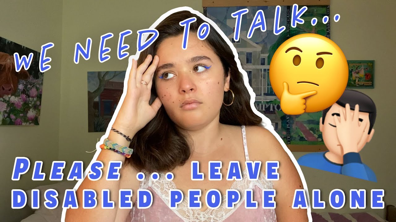 LEAVE DISABLED PEOPLE ALONE - YouTube