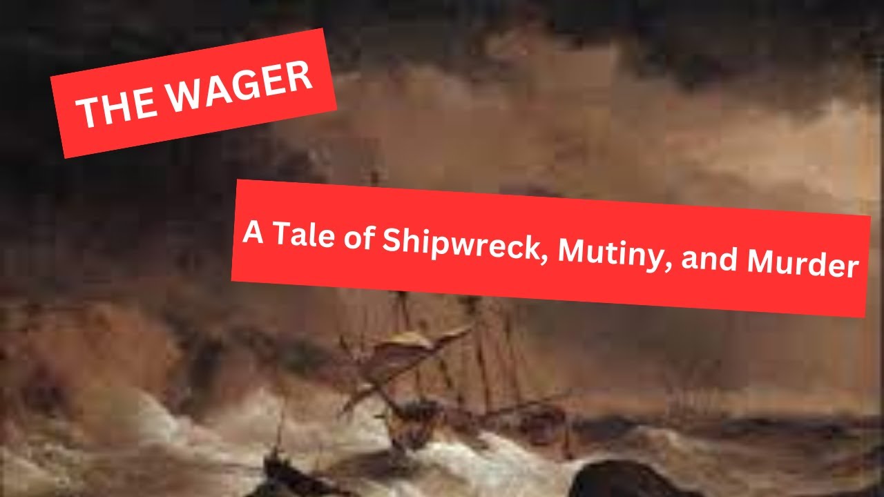 Book summary-"the Wager: A Tale of Shipwreck,Mutiny and Murder" #books ...
