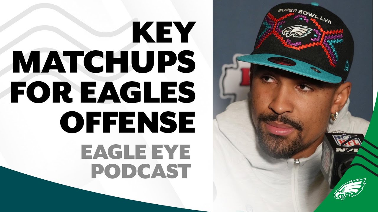 Key matchups for Eagles offense against Chiefs defense in Super Bowl ...