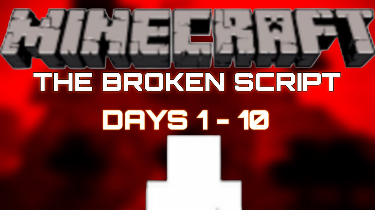 Minecraft- The Broken Script- Days 1-10 #foryou #minecraft # ...