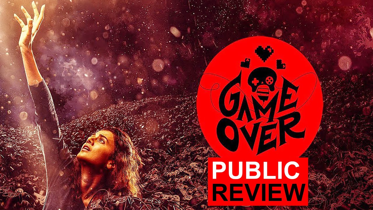Public Review of Game Over | Game Over Review | Taapsee Pannu ...