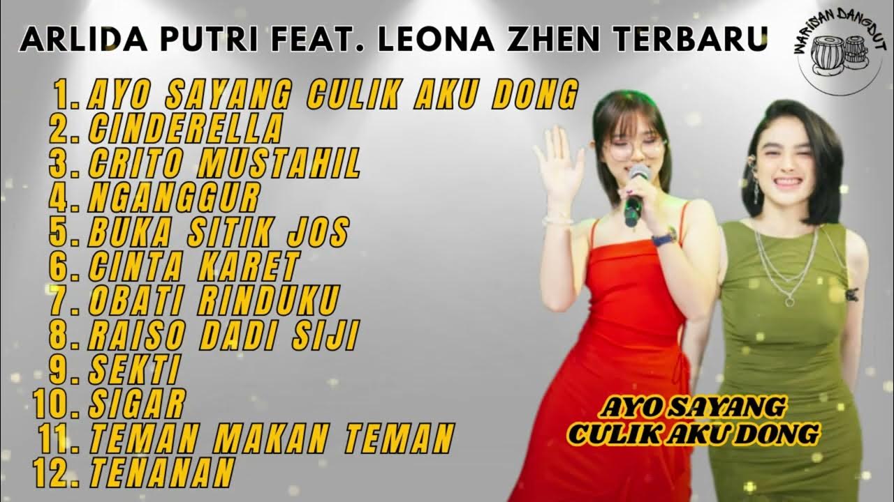 ARLIDA PUTRI FEAT. LEONA ZHEN FULL ALBUM TERBARU DANGDUT KOPLO 2025 - AYO SAYNG CULIK AKU DONG ...