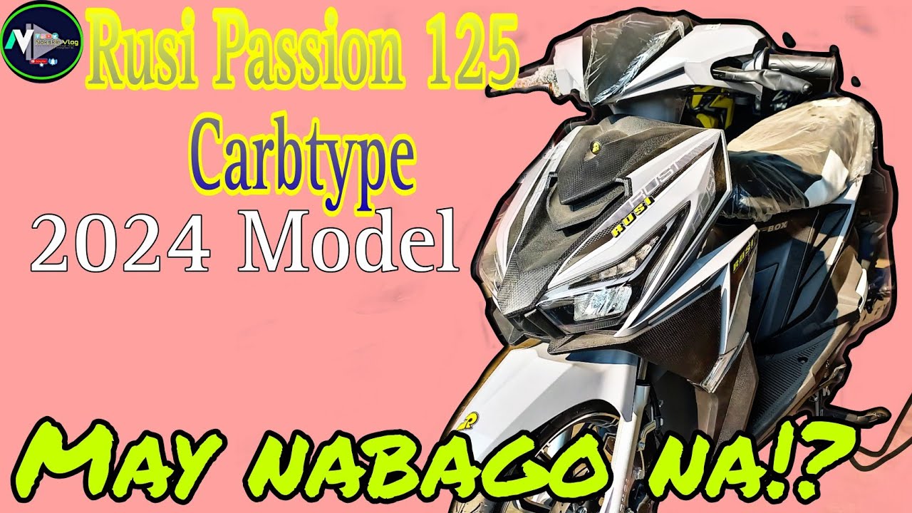 Rusi Passion 125 Carbtype 2024 Model may nabago na!? - YouTube