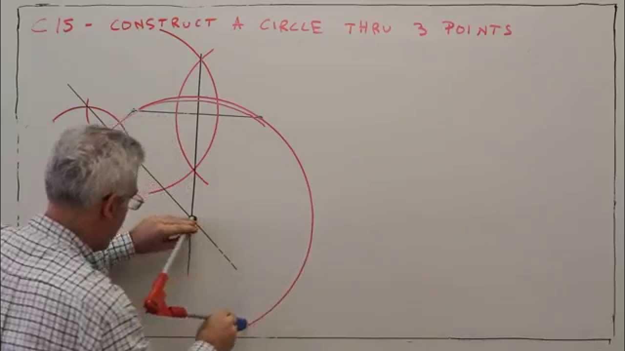 C15--Construct a Circle Through 3 Points - YouTube