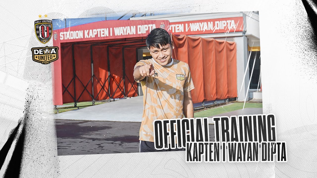 OFFICIAL TRAINING BALI UNITED FC VS DEWA UNITED FC | STD. KAPTEN I ...
