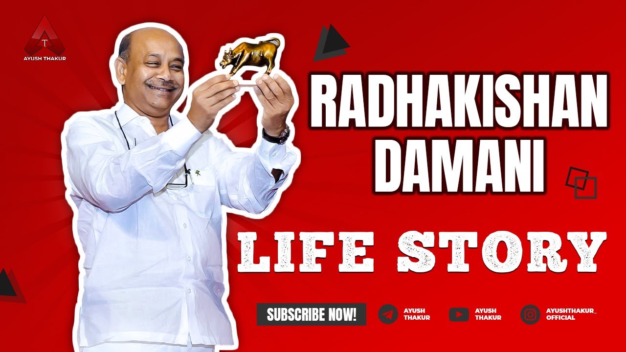 LIFE STORY OF RADHA KRISHAN DAMANI | AYUSH THAKUR | - YouTube