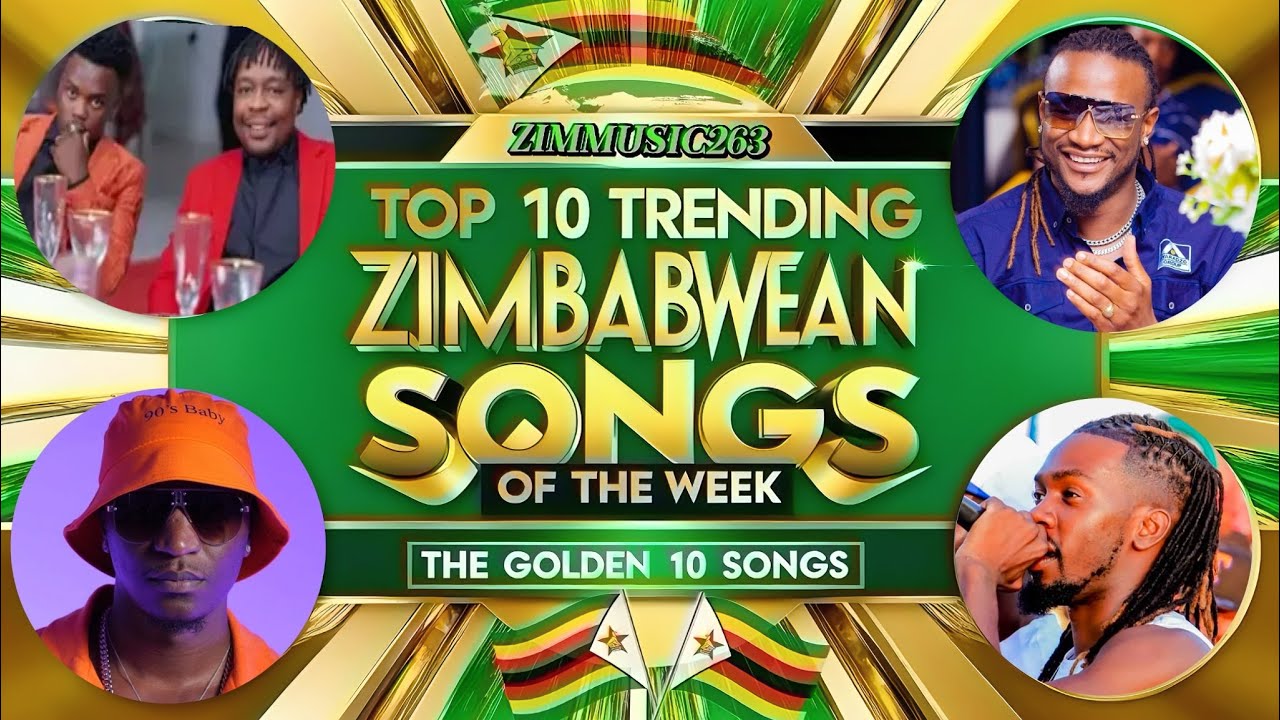 “TOP 10” TRENDING ZIMBABWEAN SONGS Across All Music Streaming Platforms ...