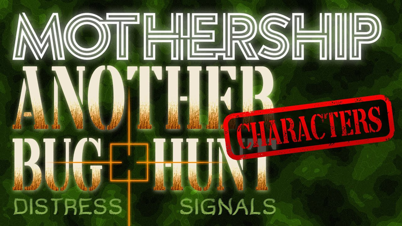 Another Bug Hunt | Mothership Sci-Fi Horror RPG | Character Introduction - YouTube