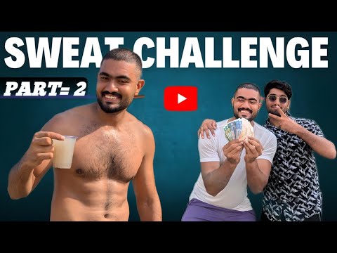 Sweat challenge part 2 - YouTube