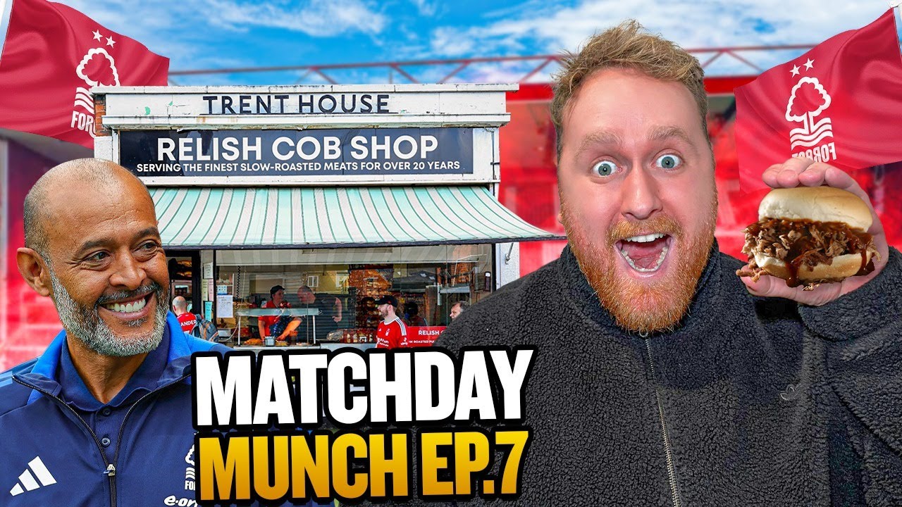 MATCHDAY MUNCH EP7 | THE CITY GROUND, NOTTINGHAM FOREST 🥧🤔 - YouTube
