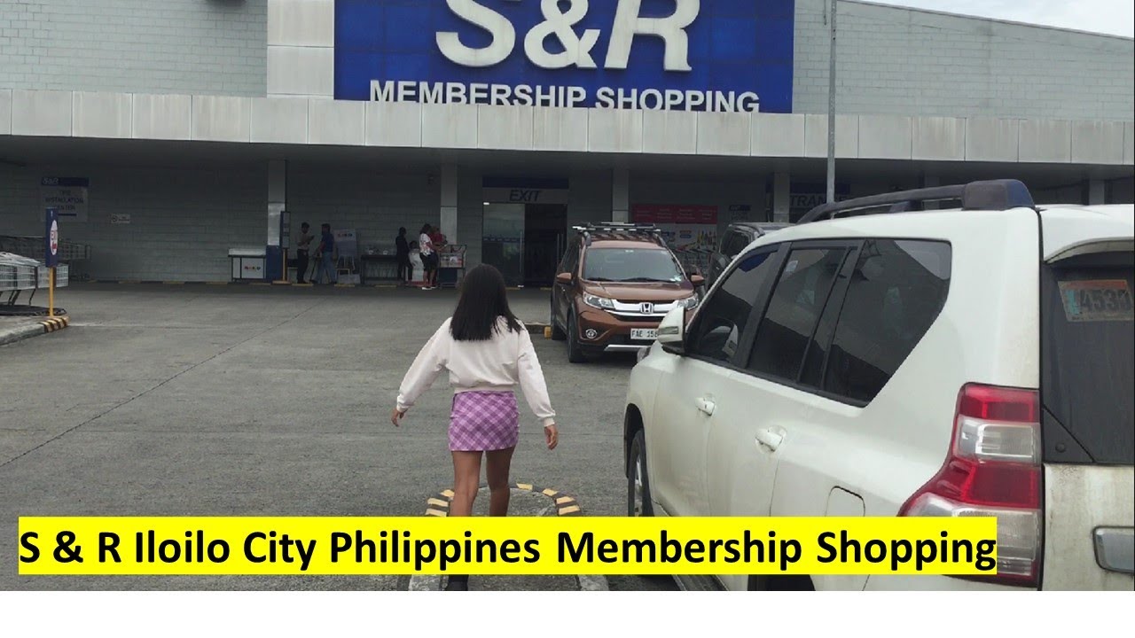 S R Iloilo City Philippines Membership Shopping YouTube s-r-iloilo-city-philippines-membership-shopping-youtube
