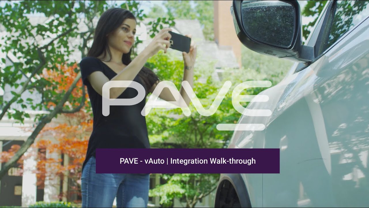 Getting Started With Your vAuto and PAVE Integration - YouTube