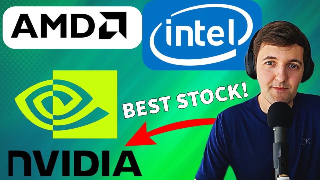 NVIDIA vs AMD vs INTEL Stock Analysis | Which is The Best Stock? - YouTube