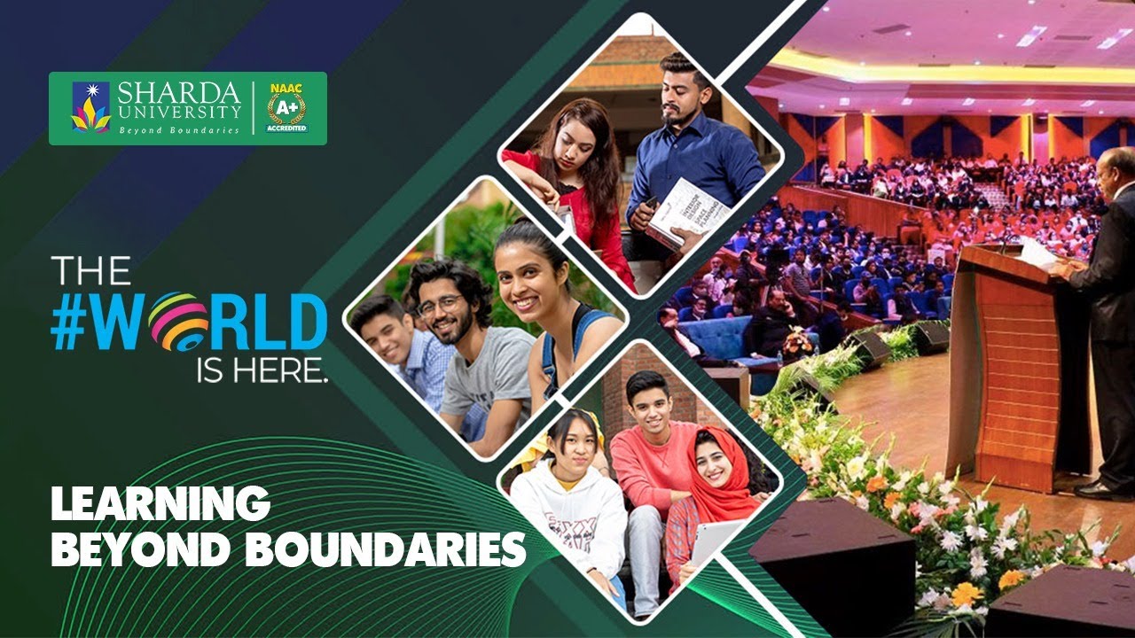 Sharda University | Learning Beyond Boundaries || The World Is Here - YouTube